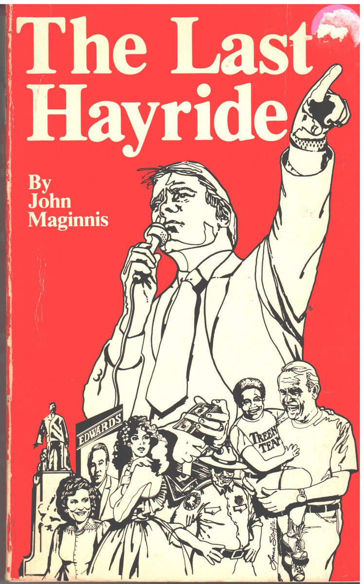 The Last Hayride by John Maginnis – New Orleans Fine Books and Autographs